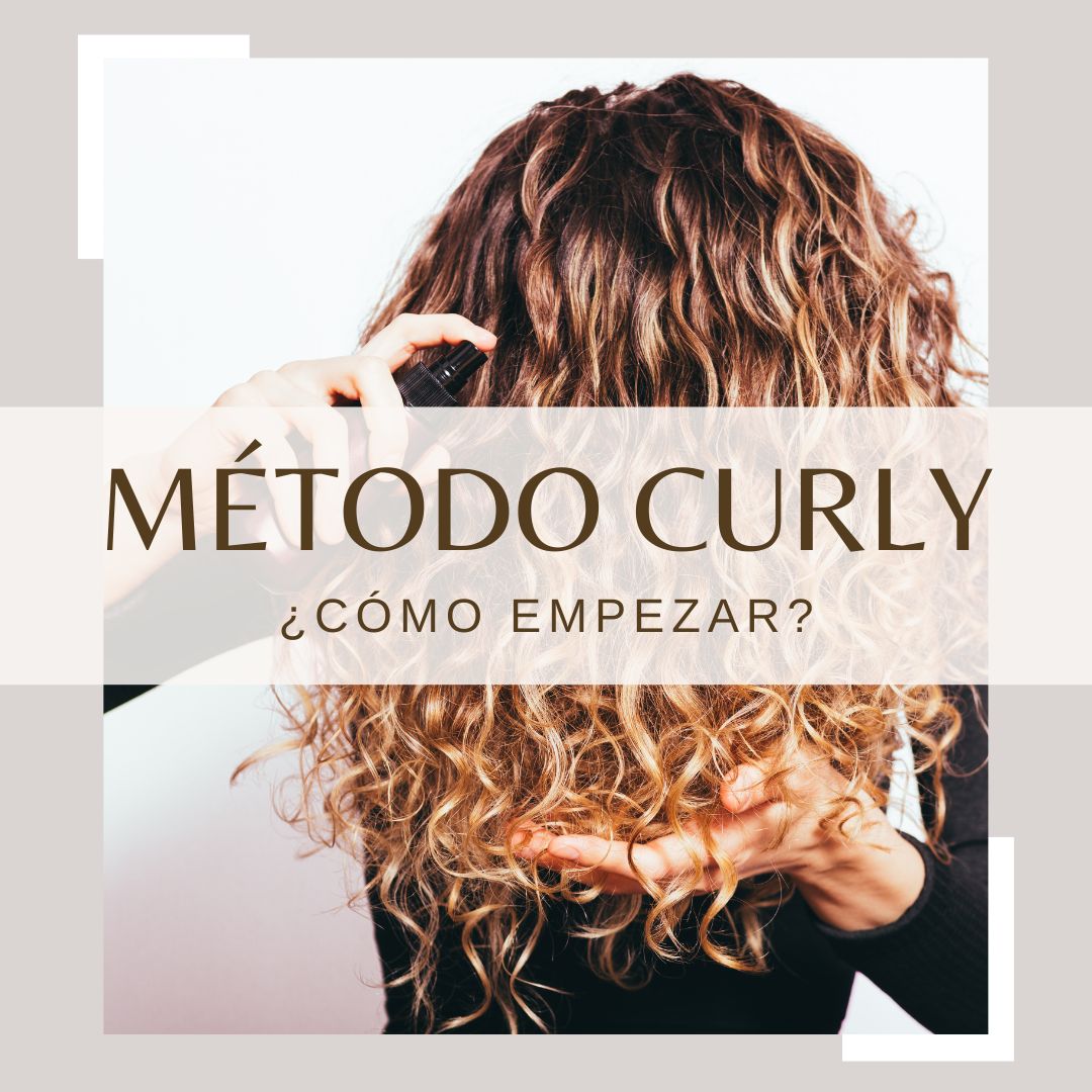 EMPEZAR EL MÉTODO CURLY (CON PRODUCTOS)